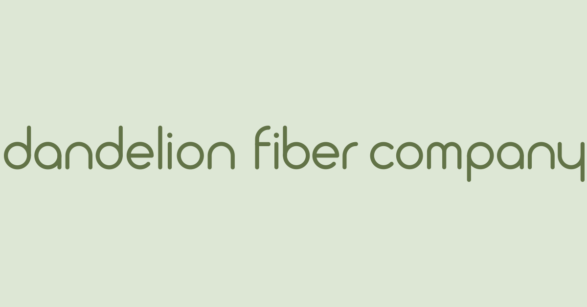 Dandelion Fiber Company